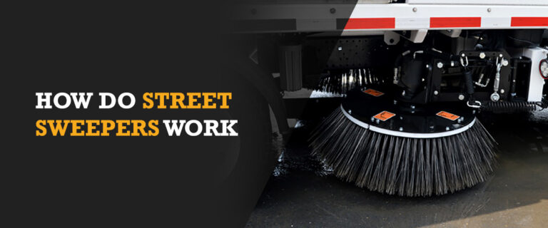 How Do Street Sweepers Work | Learn More